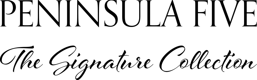 Peninsula Five – The Signature Collection